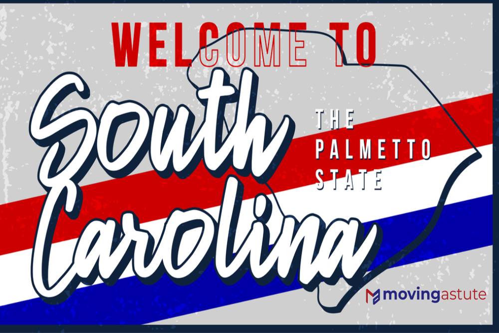 Moving to South Carolina - Relocation Guide for 2023